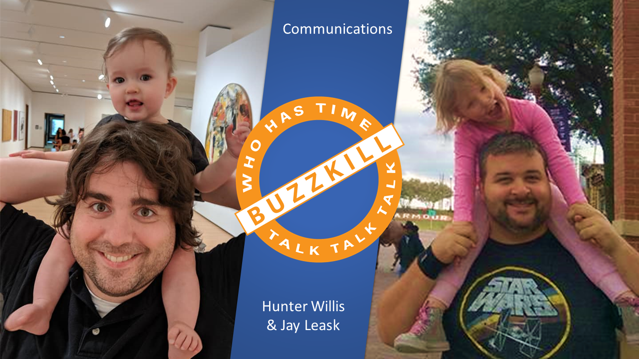Buzzkill E9 – Communications Pitfalls and Information Technology - On ...