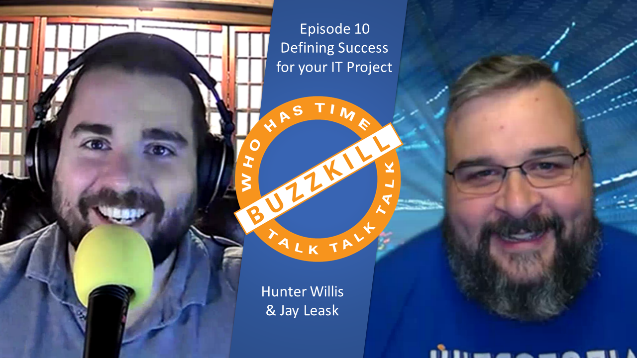 Buzzkill E10 – Defining Success in Modern IT Projects - On The Spot Network